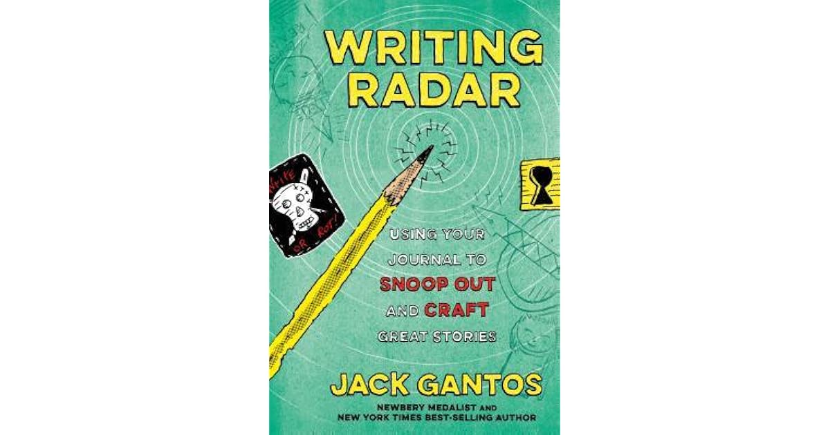 Writing Radar: Using Your Journal to Snoop Out and Craft Great Stories ...