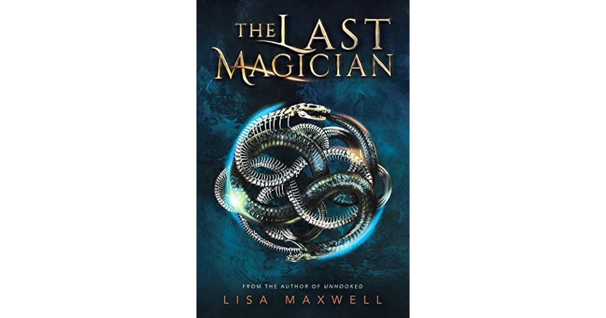 The Last Magician by Lisa Maxwell