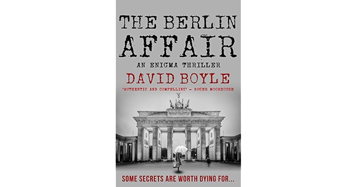 The Berlin Affair by David Boyle