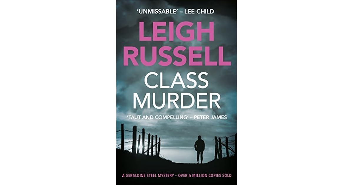Class Murder (DI Geraldine Steel, #10) by Leigh Russell
