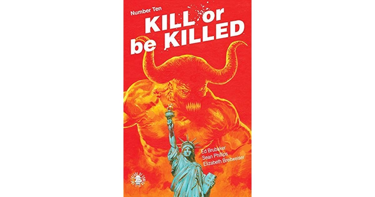 Kill or be Killed #10 by Ed Brubaker