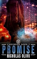 Promise (Caulborn #2) by Nicholas Olivo
