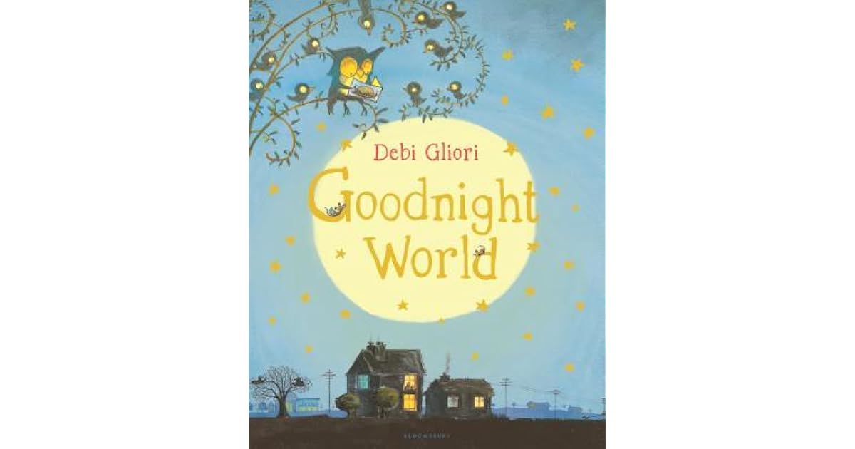 Goodnight World by Debi Gliori
