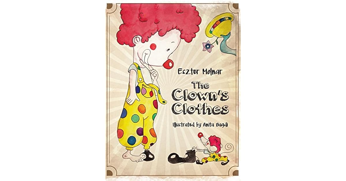 The Clown's Clothes (Children's picture books) by Eszter Molnár