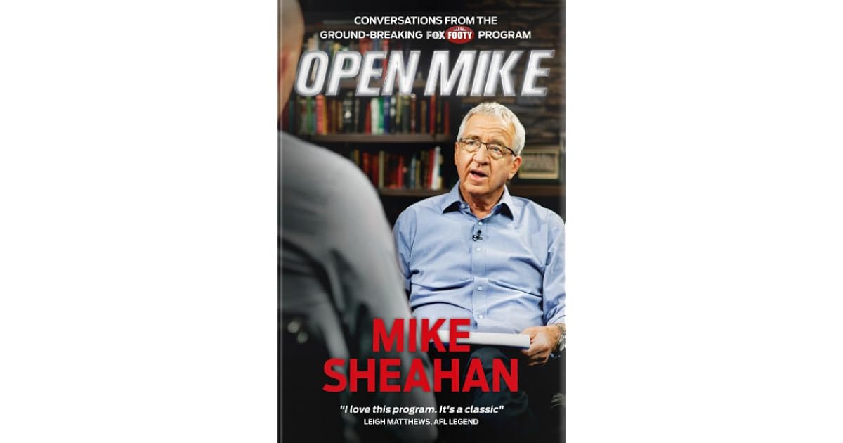 Open Mike by Mike Sheahan