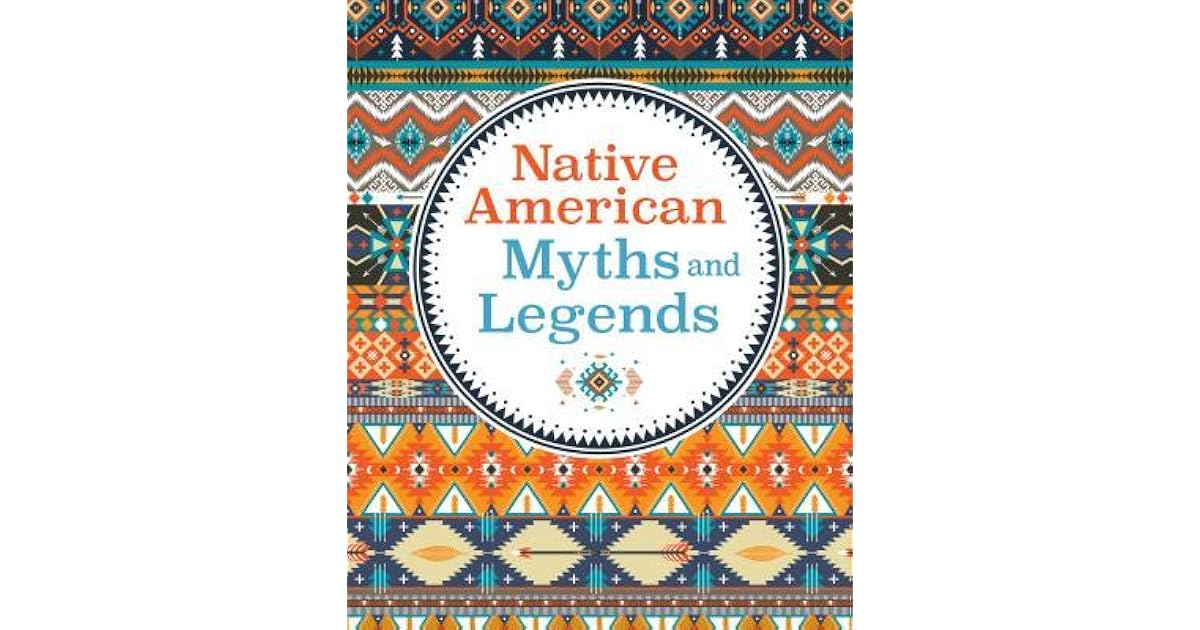 Native American Myths & Legends by Arcturus Publishing