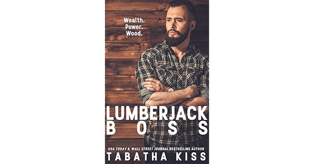 Lumberjack BOSS by Tabatha Kiss
