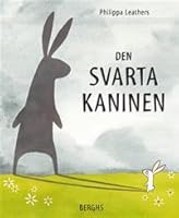 The Black Rabbit by Philippa Leathers