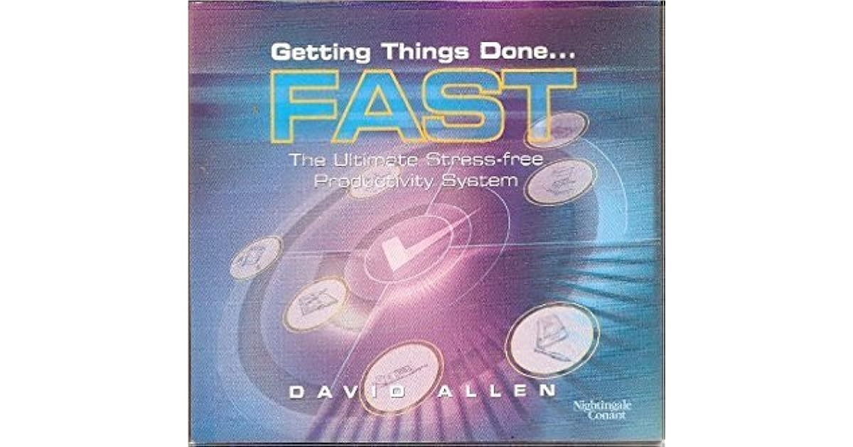 Getting Things Done... Fast! : The Ultimate Stress-Free Productivity ...