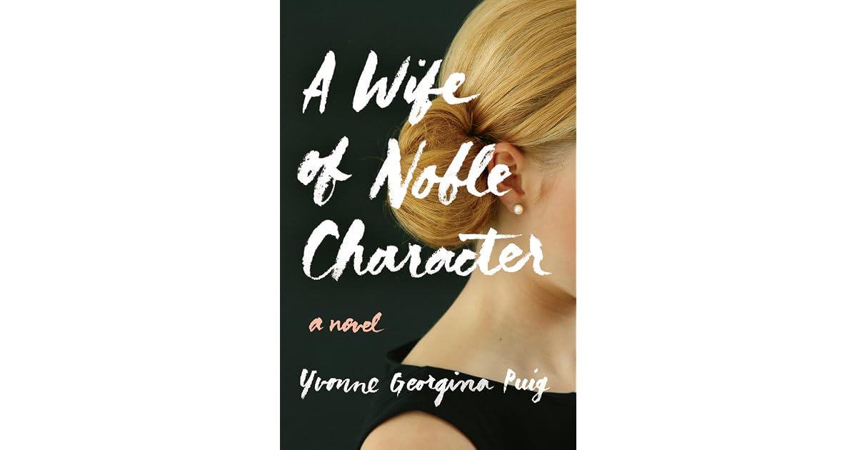 Book giveaway for A Wife of Noble Character by Yvonne Georgina Puig Aug ...