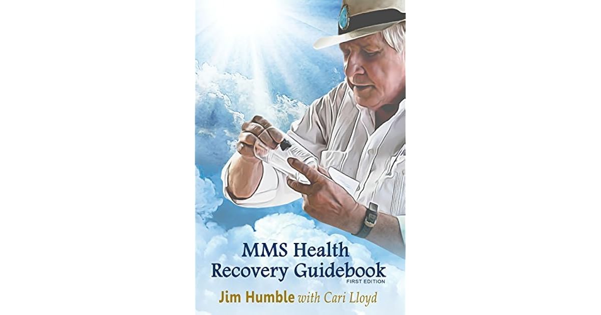 MMS Health Recovery Guidebook by Jim V. Humble