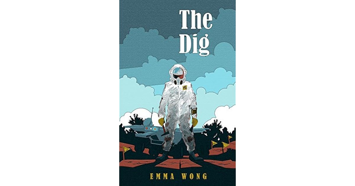 Book giveaway for The Dig by Emma Wong Nov 25-Dec 23, 2021