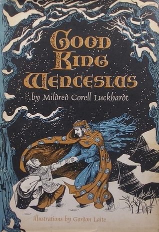 Good King Wenceslas by Mildred Corell Luckhardt