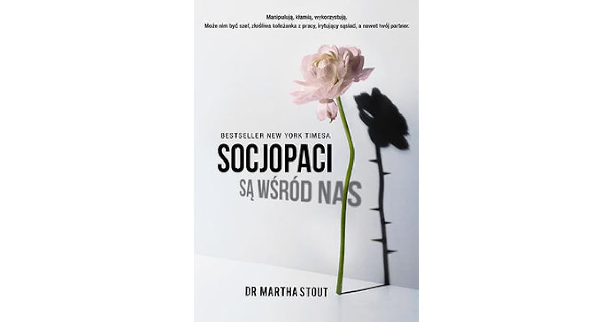 Socjopaci są wśród nas by Martha Stout — Reviews, Discussion, Bookclubs ...