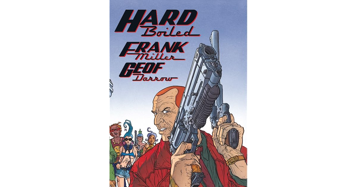 Hard Boiled by Frank Miller