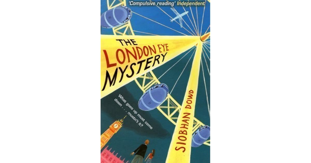 The London Eye Mystery by Siobhan Dowd