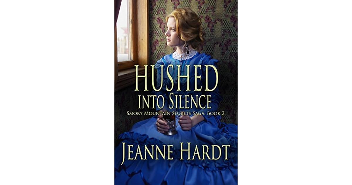 Hushed into Silence by Jeanne Hardt