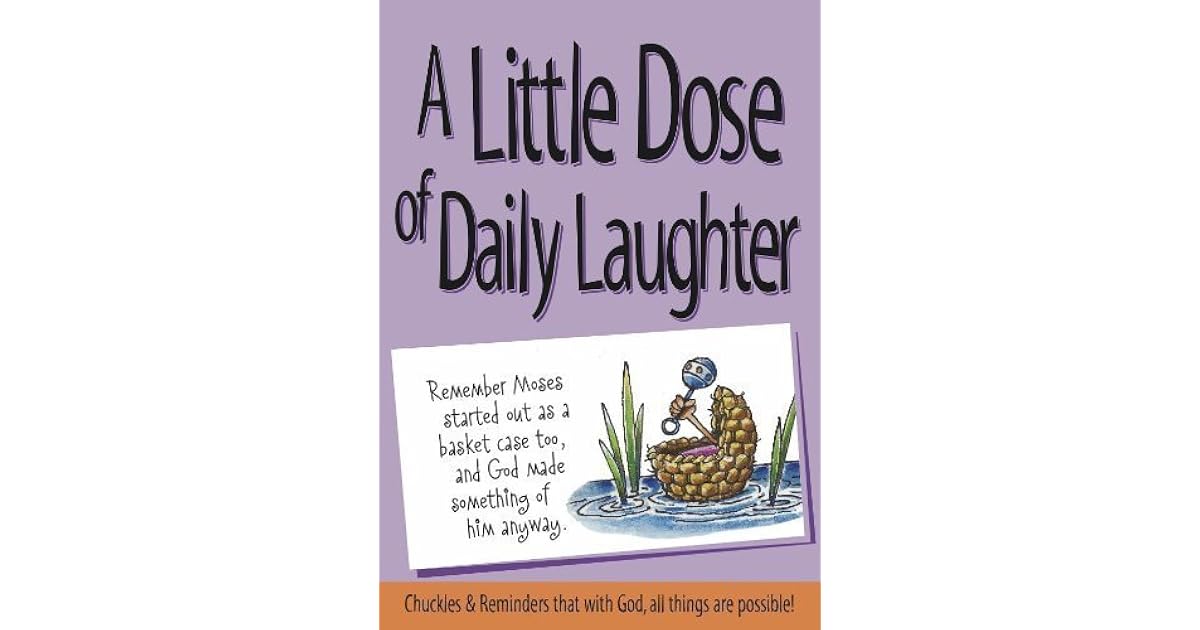 A Little Dose of Daily Laughter by Product Concept Manufacturing Inc.