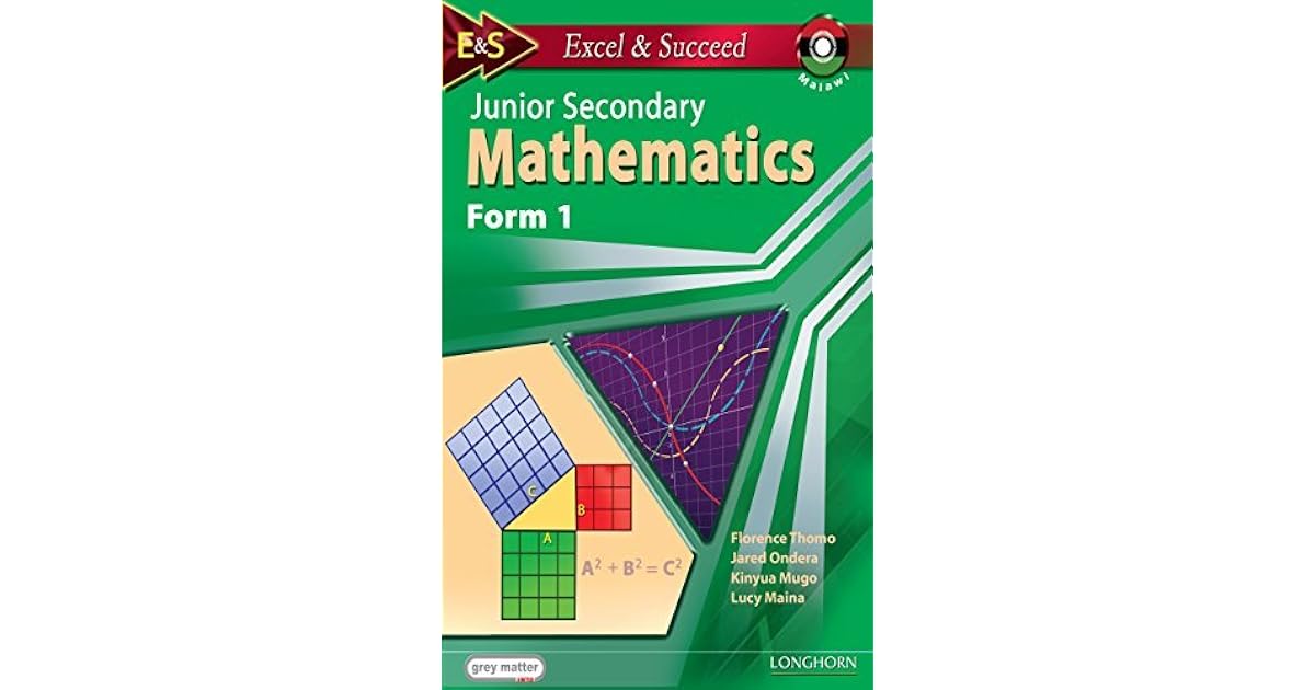 Excel and Succeed: Junior Secondary Mathematics: Form 1 by Florence Thomo