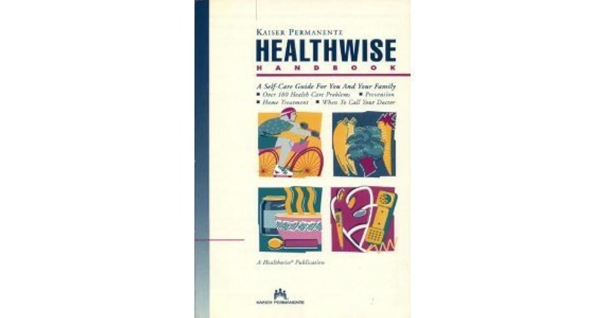 Healthwise Handbook: A Self-Care Manual for You by Donald W. Kemper