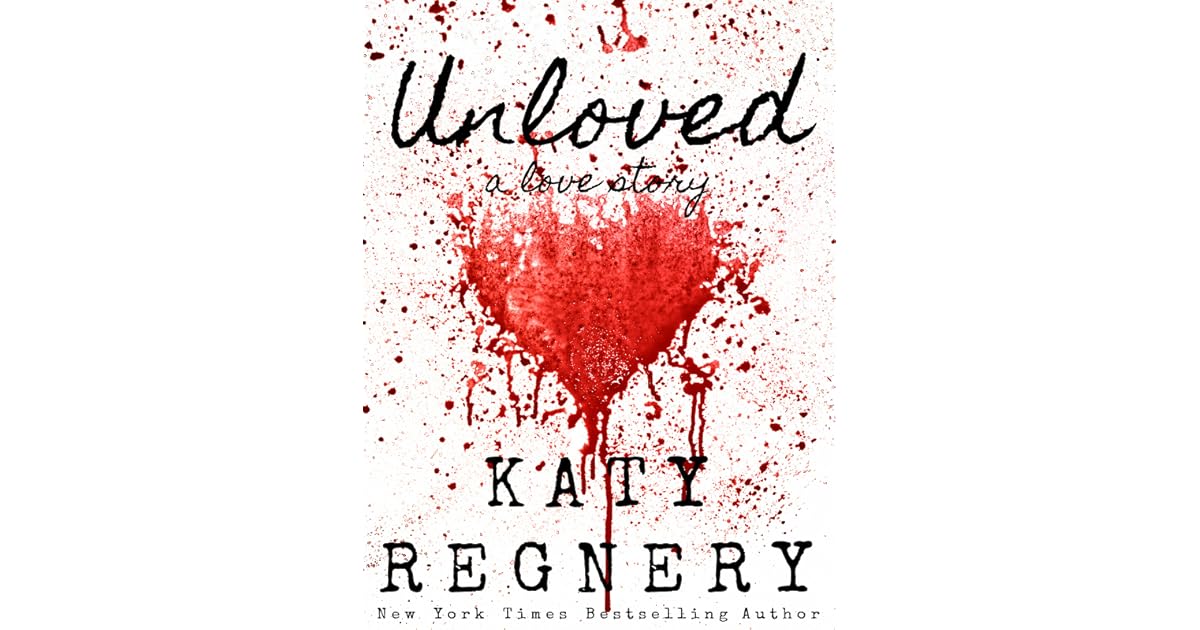 Unloved by Katy Regnery