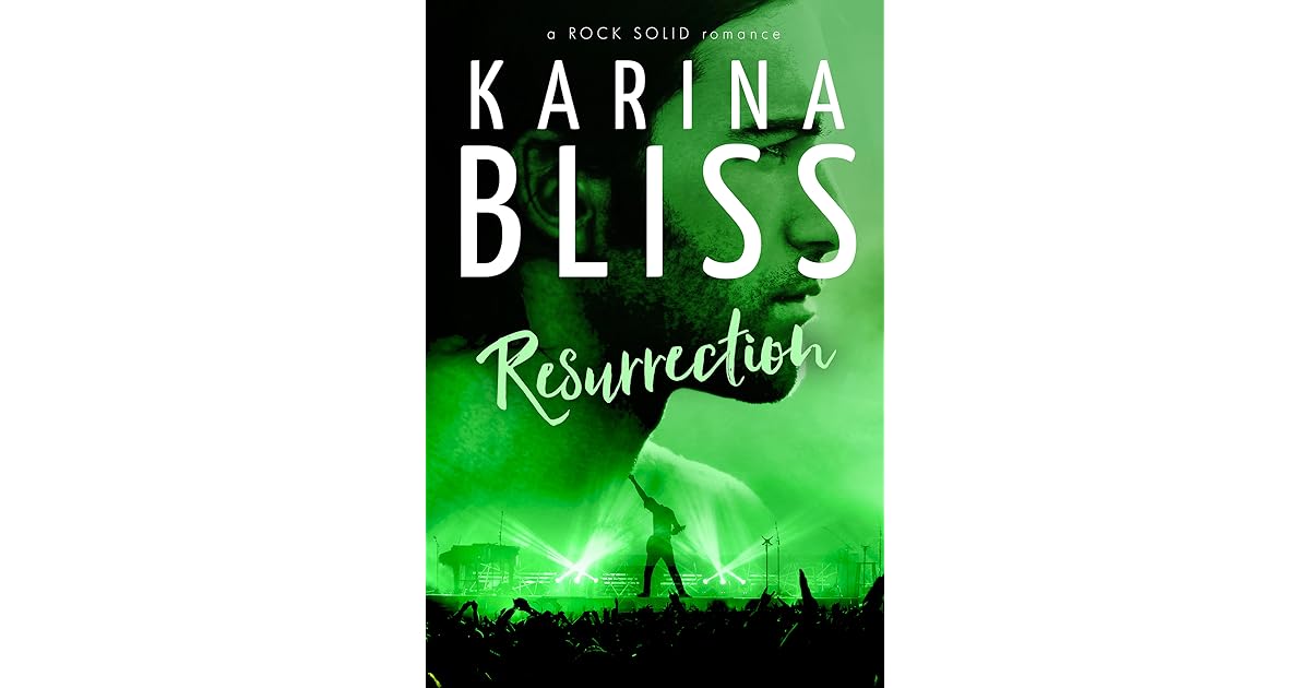 Resurrection (Rock Solid, #5) by Karina Bliss