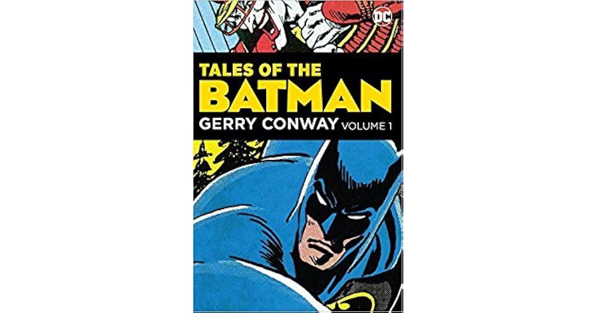 Tales of the Batman: Gerry Conway Vol. 1 by Gerry Conway