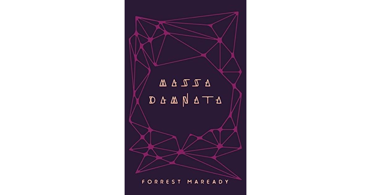 Massa Damnata by Forrest Maready