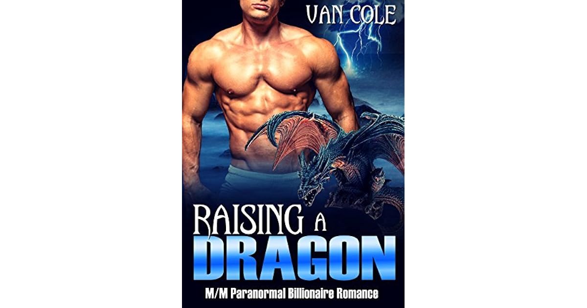 Raising a Dragon by Van Cole