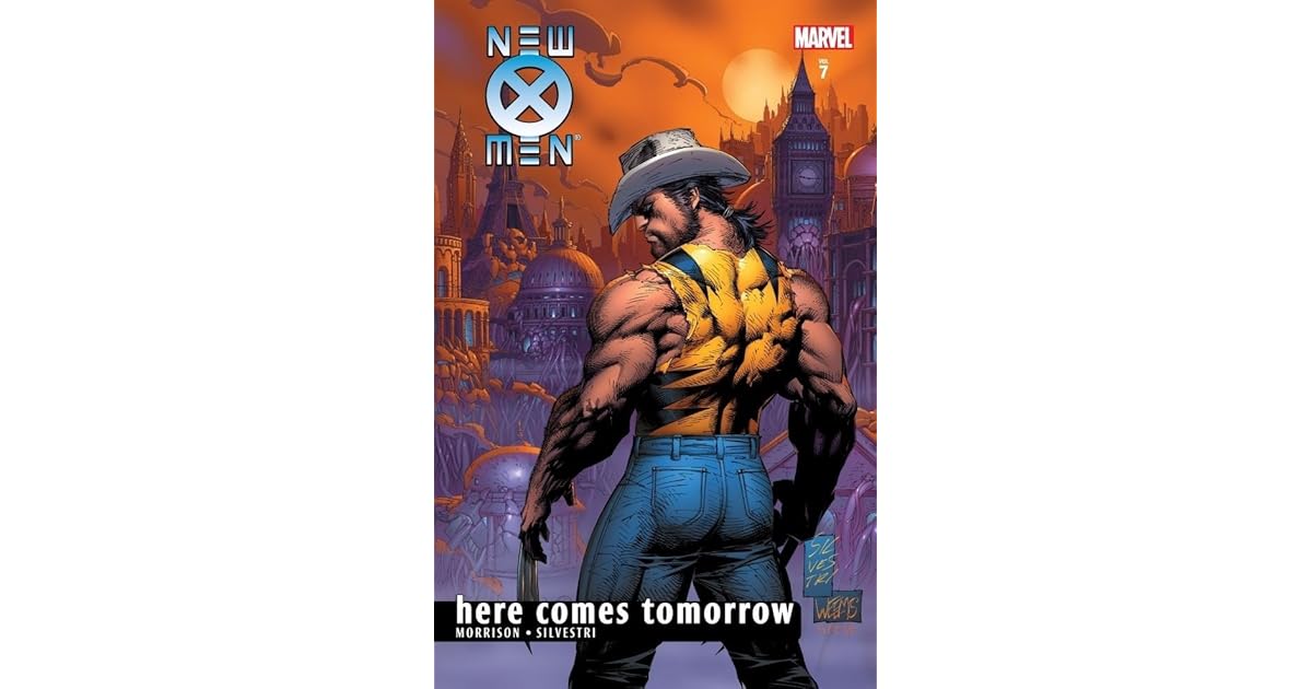 New X-Men, Volume 7: Here Comes Tomorrow by Grant Morrison