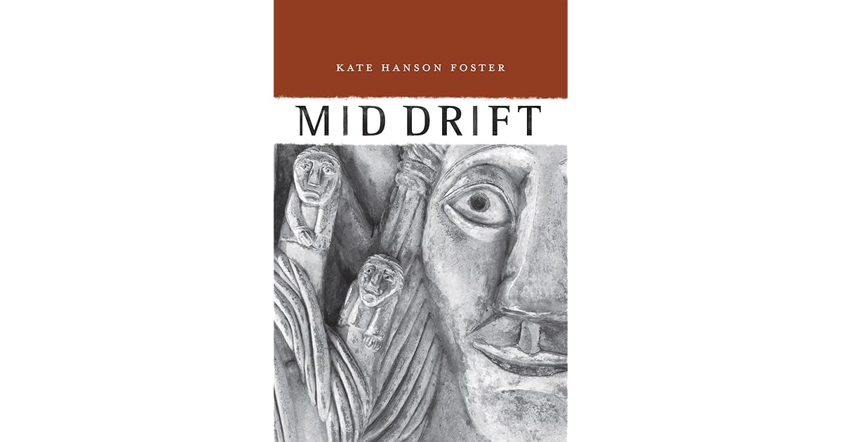 Mid Drift by Kate Hanson Foster