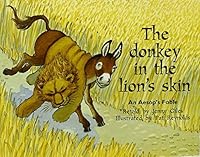 The Donkey in the Lion's Skin: An Aesop's Fable by Jenny Giles