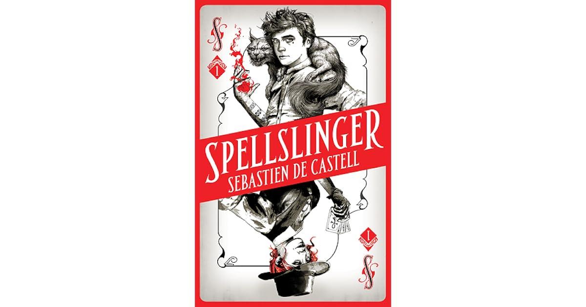Spellslinger (Spellslinger, #1) by Sebastien de Castell