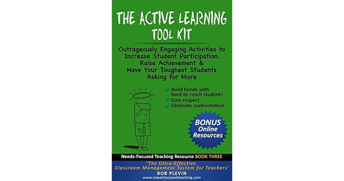 The Active Learning Tool Kit: Outrageously Engaging Activities to ...