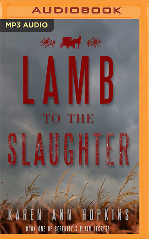 Lamb to the Slaughter by Karen Ann Hopkins