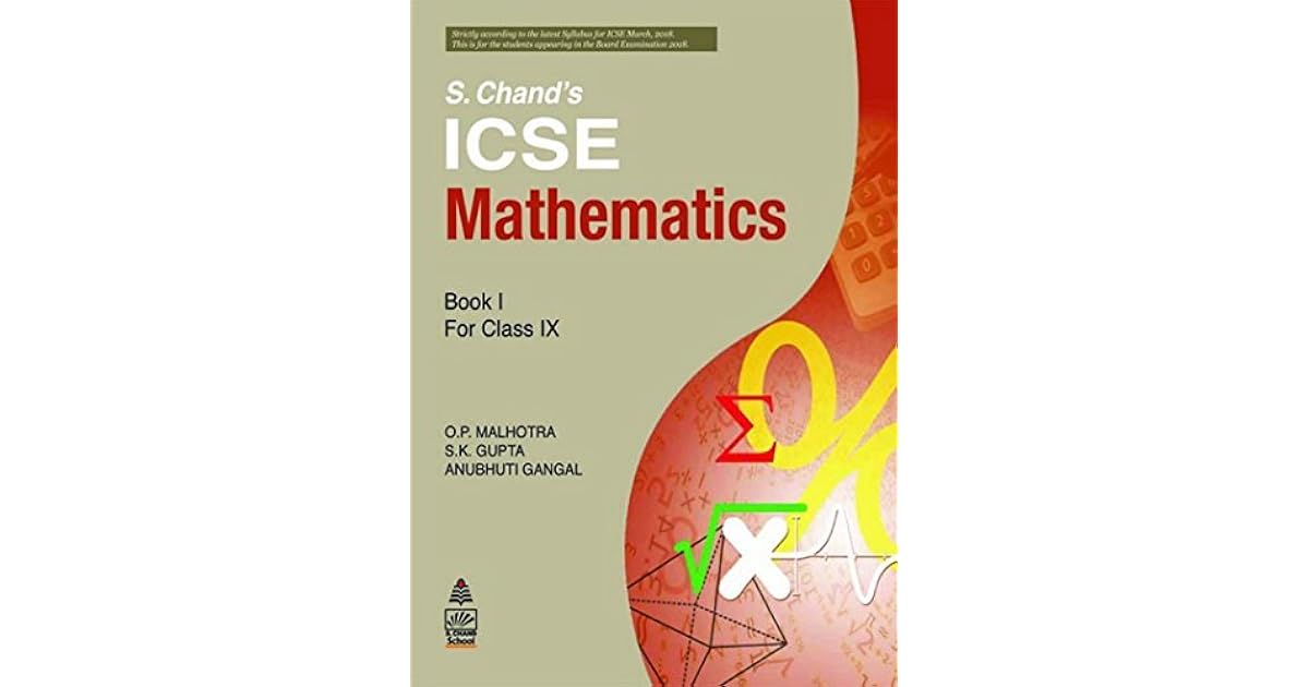 S Chand s ICSE Mathematics For Class 9 By O P Malhotra