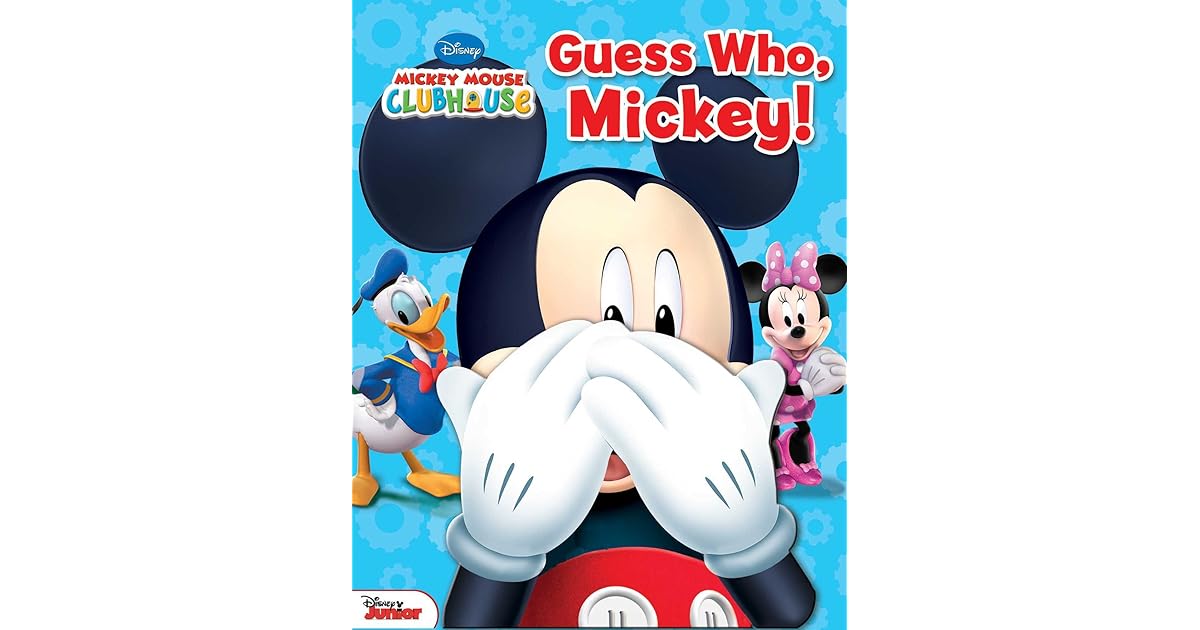 Disney Mickey Mouse Clubhouse: Guess Who, Mickey! by Matt Mitter