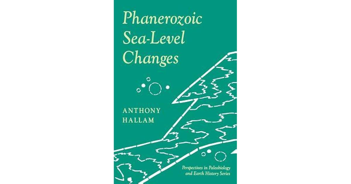 Phanerozoic Sea-Level Changes by Anthony Hallam