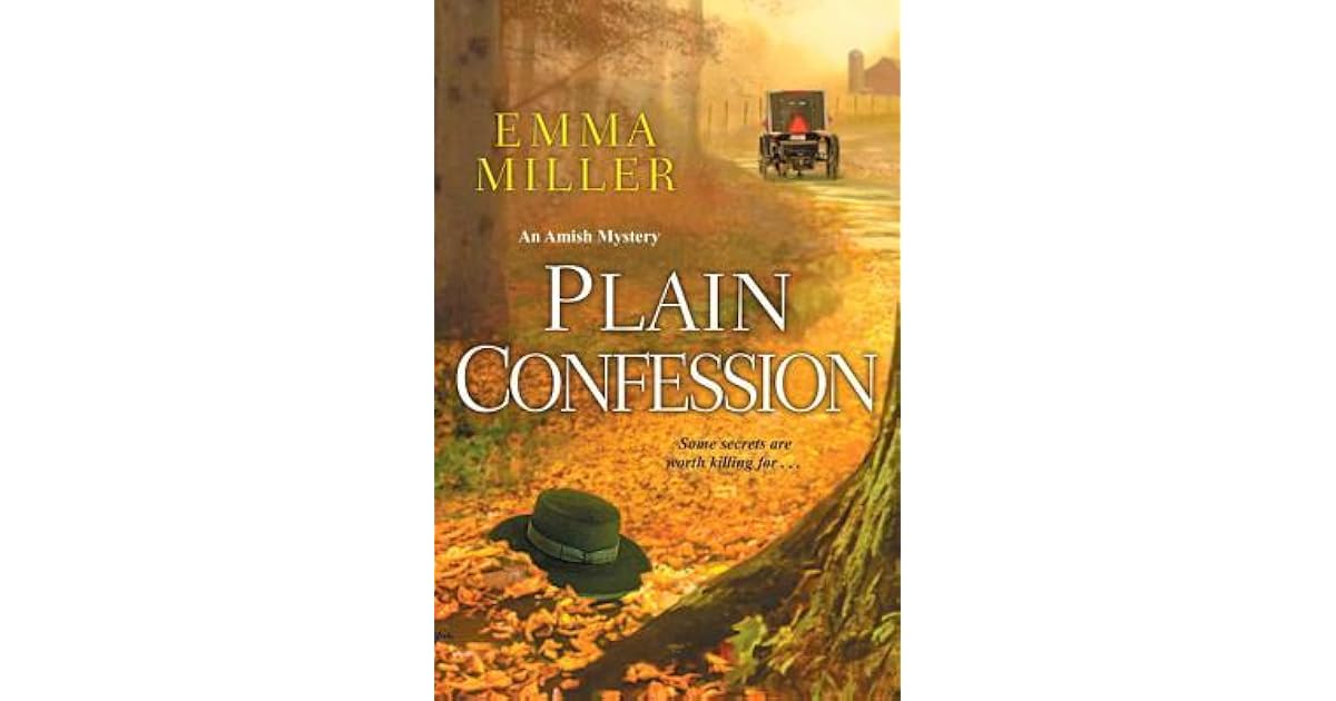 Plain Confession (An Amish Mystery #5) by Emma Miller