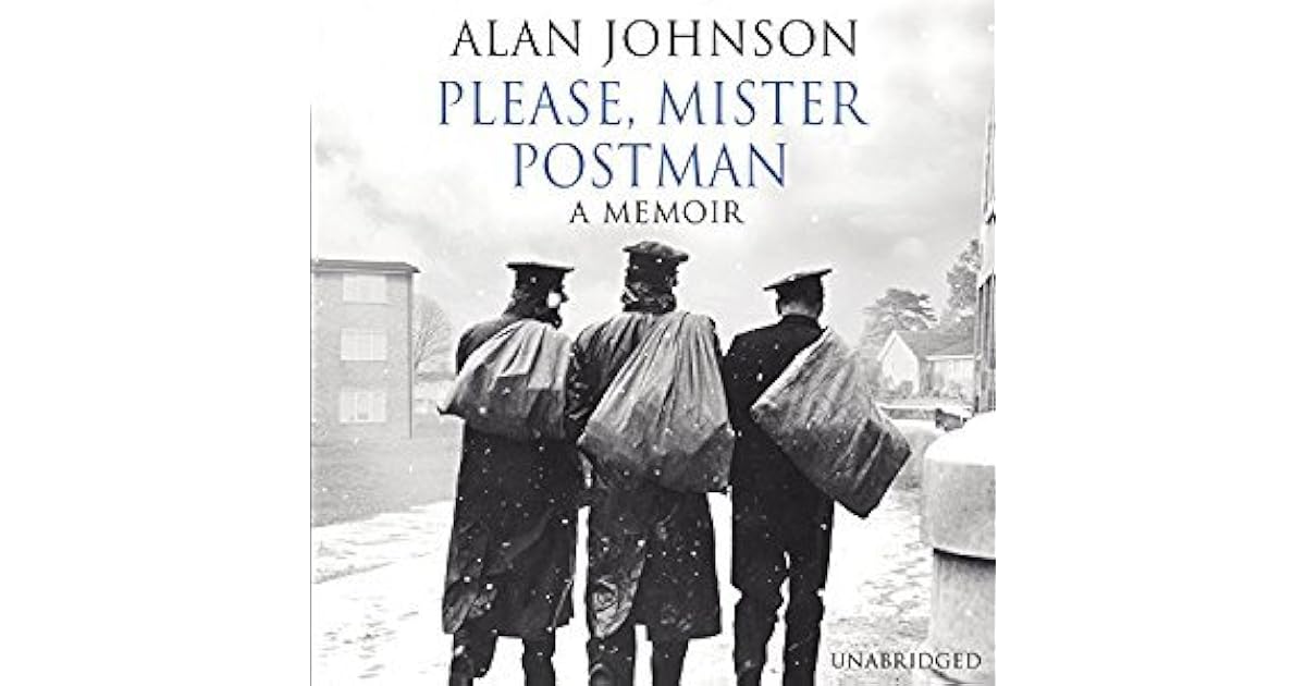 Please Mr Postman by Alan Johnson