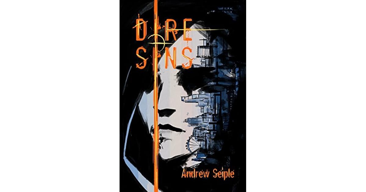Dire: Sins (The Dire Saga #5) by Andrew Seiple