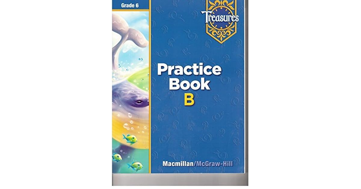 treasures-grade-6-practice-book-b-by-macmillan-mcgraw-hill