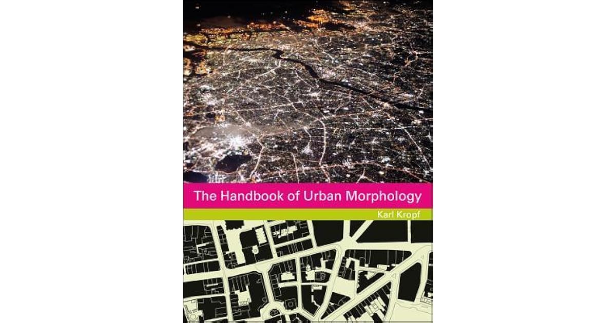 The Handbook of Urban Morphology by Karl Kropf