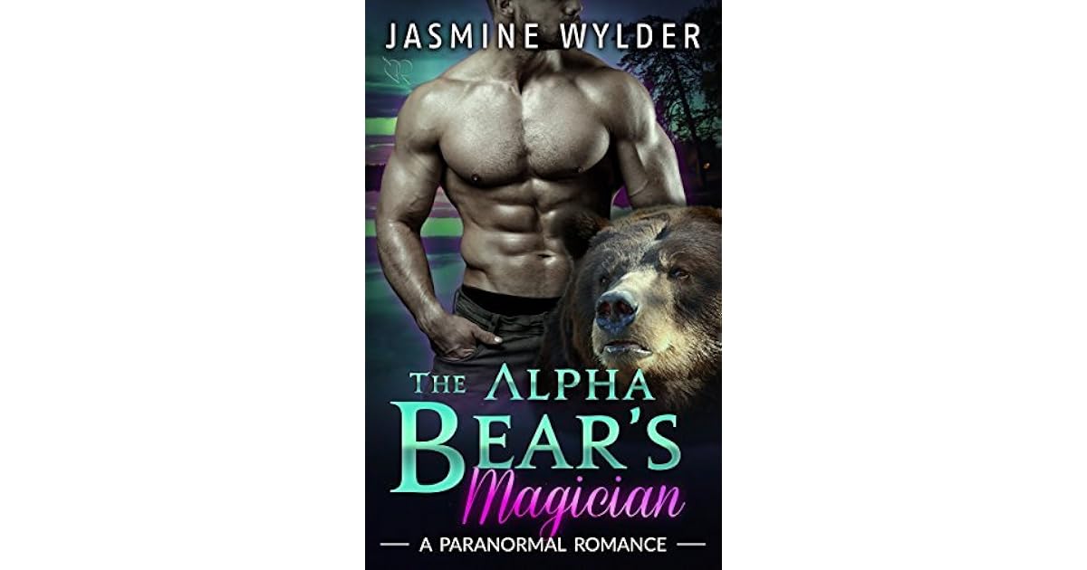 The Alpha Bear's Magician by Jasmine Wylder