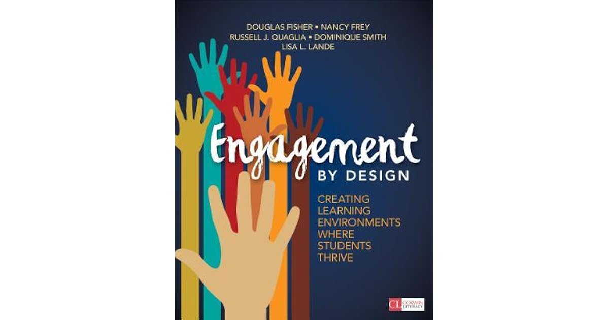 Engagement by Design: Creating Learning Environments Where Students ...