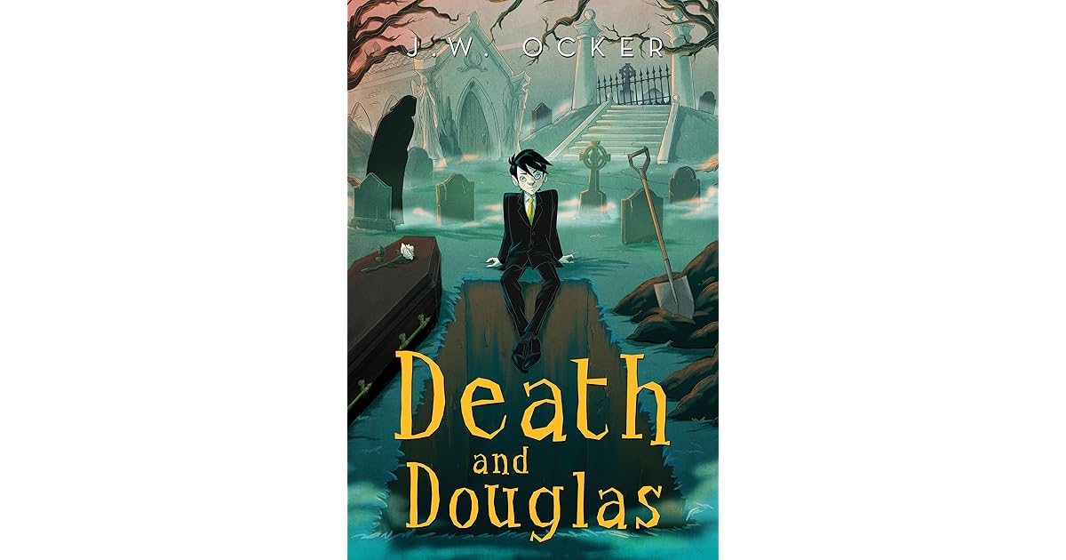 Death and Douglas by J.W. Ocker