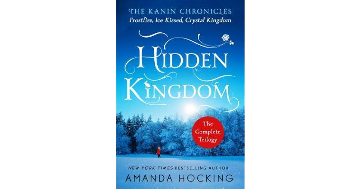 Hidden Kingdom (The Kanin Chronicles #1-3) by Amanda Hocking