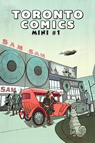Toronto Comics: Mini #1 (Toronto Comics, #0) by Steven Andrews