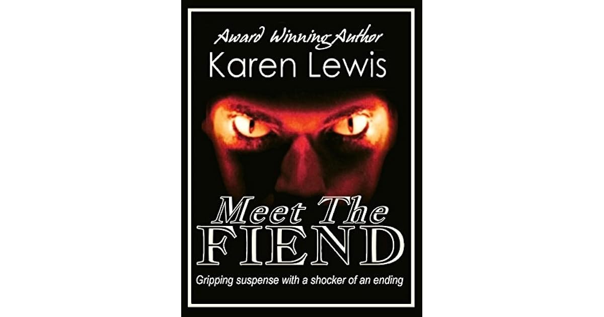 MEET THE FIEND by Karen Lewis