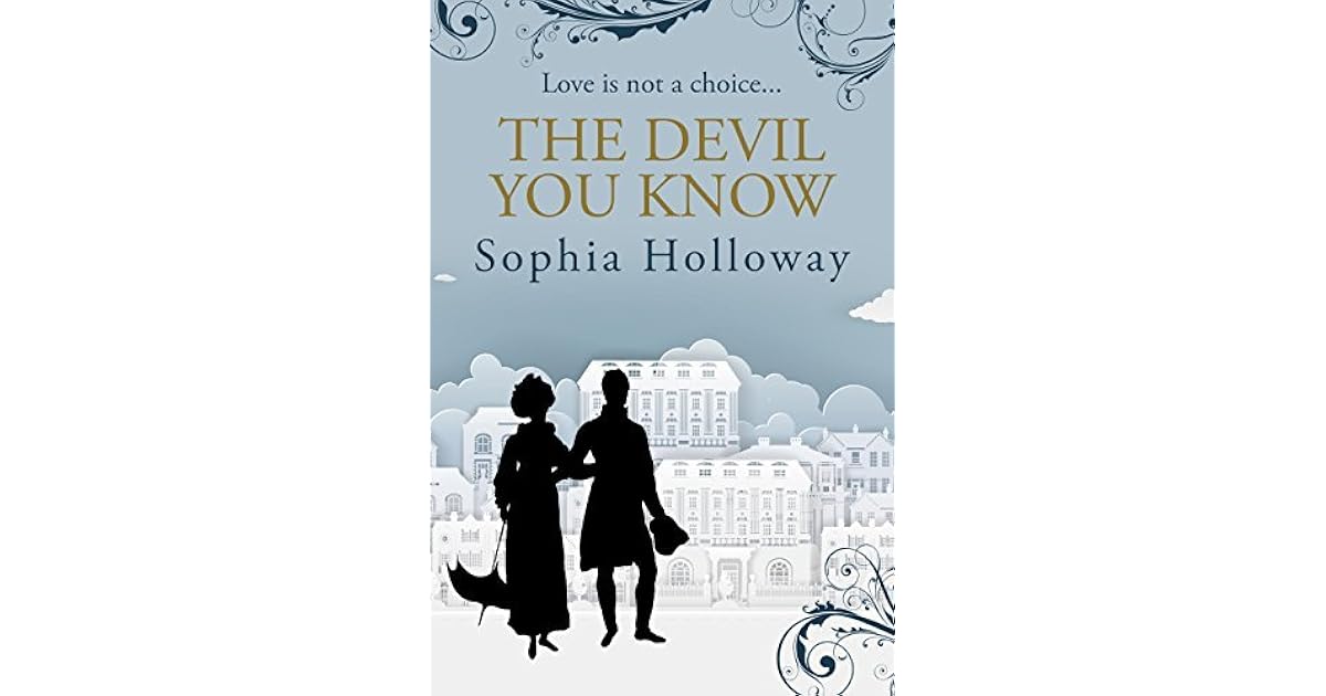The Devil You Know by Sophia Holloway